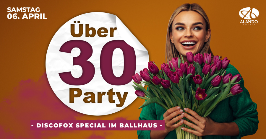 Ü30 Party - Alando Palais